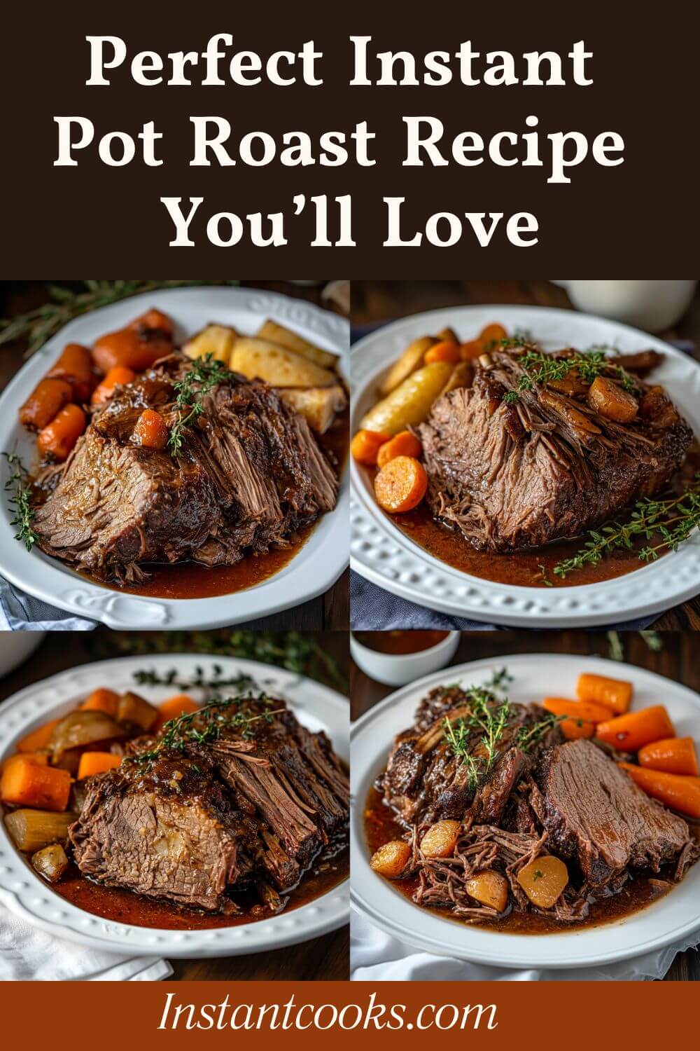 Perfect Instant Pot Roast Recipe You’ll Love - A Beginner’s Guide
